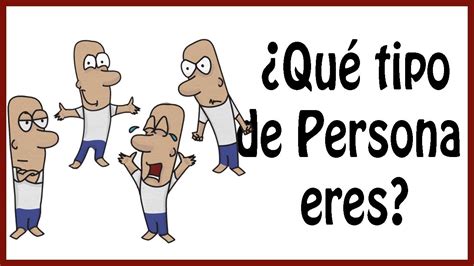 4 Tipos de Personalidad y temperamento Cuál es tu tipo de Carácter