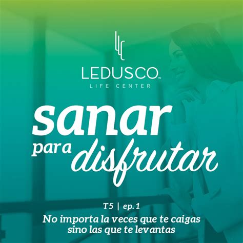 No Importa La Veces Que Te Caigas Sino Las Que Te Levantas Listen Notes