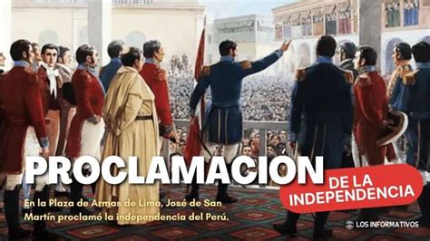 Resumen De La Proclamaci N De La Independencia Del Per