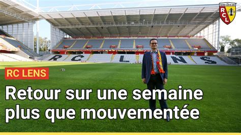 Retour sur la semaine mouvementée du RC Lens avec les départs de Franck
