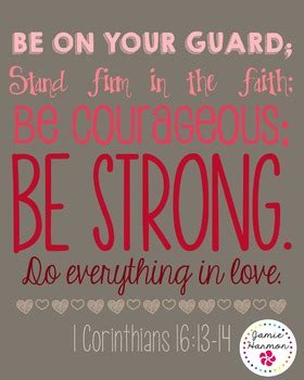 Bible Verse Poster 1 Corinthians 16 13 14 By Jamie Harmon TPT