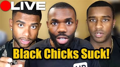 Black Chicks SUCK Explained YouTube