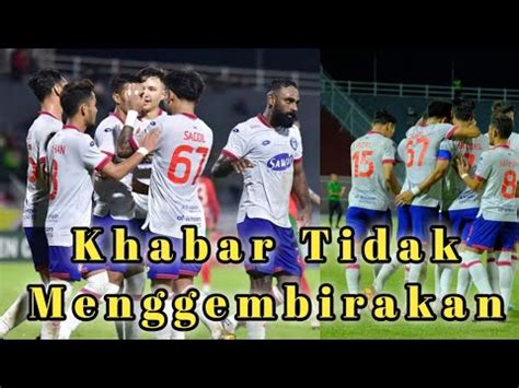 Terkini Sabah FC Ada Khabar Tidak Menggembirakan YouTube