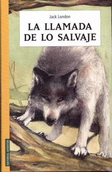 La Llamada de Lo Salvaje von Jack London als Taschenbuch bücher de