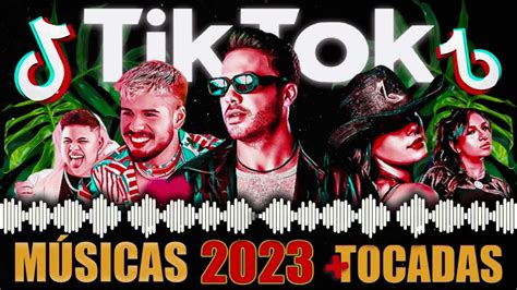 SELEÇÃO SÓ AS MAIS TOCADAS TIK TOK MAIO 2023 HITS MAIS TOCADOS TIK TOK