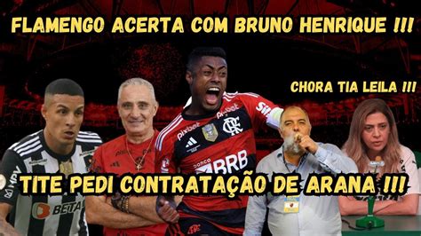 FLAMENGO ACERTA RENOVAÇÃO BRUNO HENRIQUE TITE PEDI CONTRATAÇÃO DE