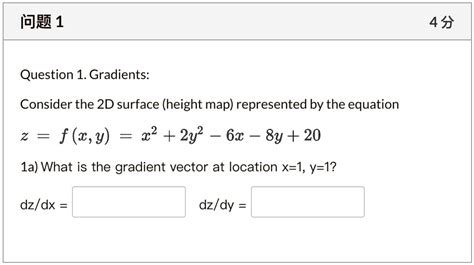 solved question 1 gradients consider the 2d surface height map represented by the equation