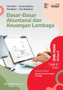 Dasar Dasar Akuntansi Dan Keuangan Lembaga Fase E Vol Untuk Smk Mak