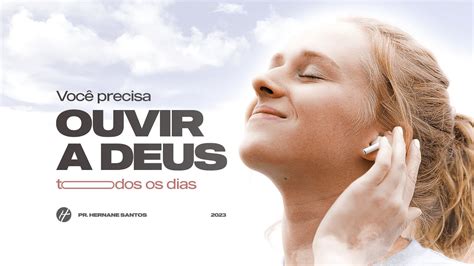 VOCÊ PRECISA OUVIR DEUS TODO DIA Pr Hernane Santos YouTube
