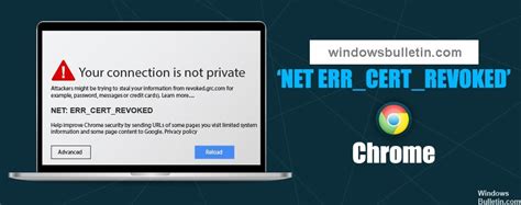 How To Resolve NET ERR CERT REVOKED Issue On Google Chrome Windows