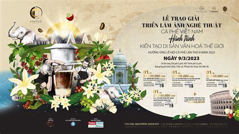 Cuộc thi và Triển lãm ảnh nghệ thuật Cà Phê Việt Nam hành trình kiến