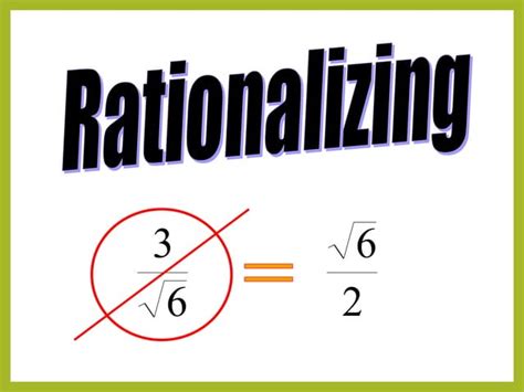 Rationalizing The Denominator Of A Radical Expression PPT