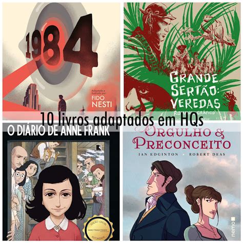 Dicas de leitura 10 livros adaptados em histórias em quadrinhos e em