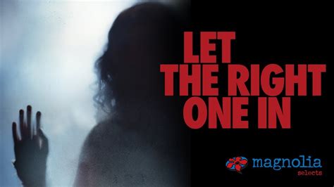 Let The Right One In Official Trailer Magnolia Selects Youtube