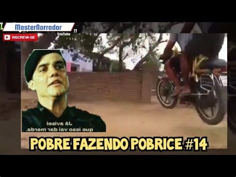 Pobre Fazendo Pobrice 14 MOMENTOS ENGRAÇADOS NARRADO PELO GOOGLE YouTube