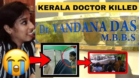Kerala Doctor Stabbed By Patient What Happened Dr Vandhana Das