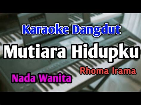 Mutiara Hidupku Karaoke Nada Wanita Cewek Dangdut Original