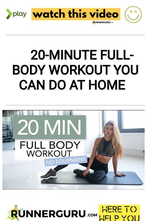 20 Minute Full Body Workout You Can Do At Home RunnerGuru Full Body