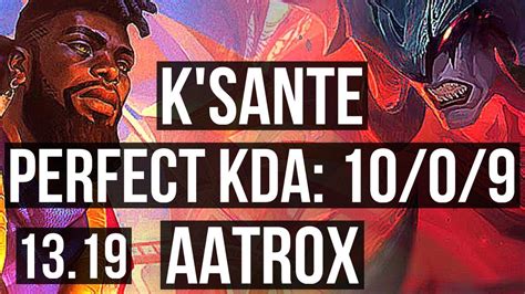 K SANTE Vs AATROX TOP 10 0 9 Legendary KR Master 13 19 YouTube