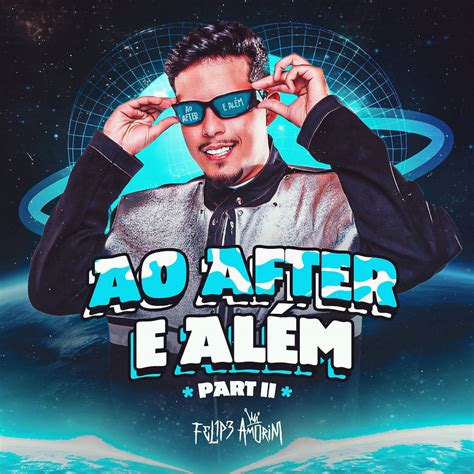 Felipe Amorim lança EP Ao After e Além Parte 2