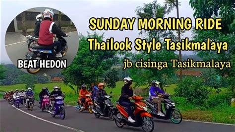 SUNMORI BERSAMA Thailook Style Tasikmalaya PECAHH JB CISINGA