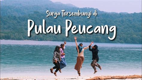 PULAU PEUCANG Surga Tersembunyi Di Ujung Kulon Cara Booking Open