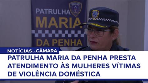 PROGRAMA PATRULHA MARIA DA PENHA PRESTA ATENDIMENTO ÀS MULHERES VÍTIMAS