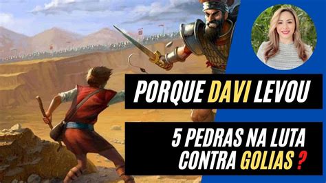Porque Davi Levou 5 Pedras Contra Golias YouTube