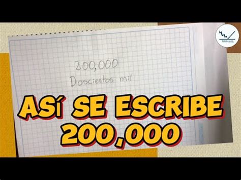 Cómo se escribe doscientos mil en números YouTube