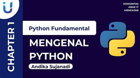 python fundamental mengenal python part 1 youtube