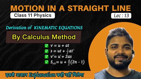 lec 13 derivation of equations of motion by calculus method motion in a straight line jee