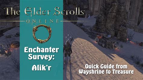 ESO Enchanter Survey Alik R Desert Elder Scrolls Online From