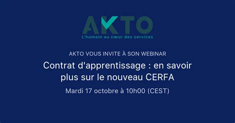 Contrat D Apprentissage En Savoir Plus Sur Le Nouveau CERFA AKTO