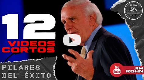 Jim Rohn Los Pilares Del Xito Cap Videos Cortos En