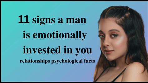 11 Signs A Man Is Emotionally Invested In You Psychological Facts