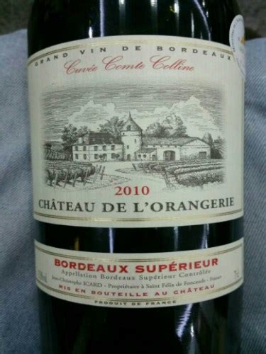 Château de l Orangerie Bordeaux Superieur Cuvee Cote Colline Vivino US