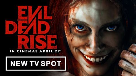 Evil Dead Rise Mother Tv Spot In Cinemas April St Promo Trailer