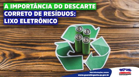 A importância do descarte correto de resíduos Lixo Eletrônico