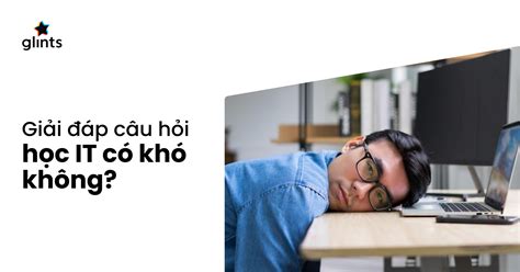 Top 8 khó khăn của ngành công nghệ thông tin mới nhất năm 2022 Kiến