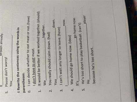 6 Rewrite The Sentences Using The Words In Parentheses Brainly Lat