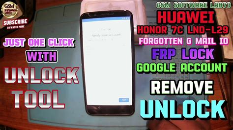 Honor C Frp Unlock Huawei Honor C Lnd L Google Account Unlockdone