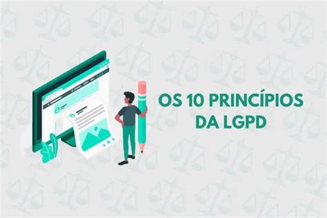 Os 10 princípios da LGPD
