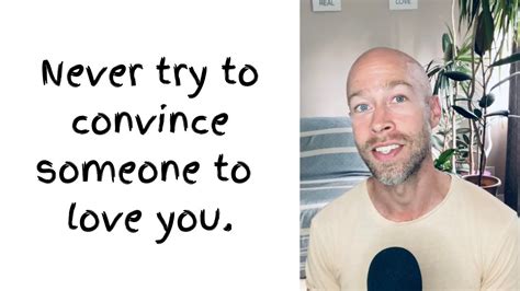Never Try To Convince Someone To Love You Youtube