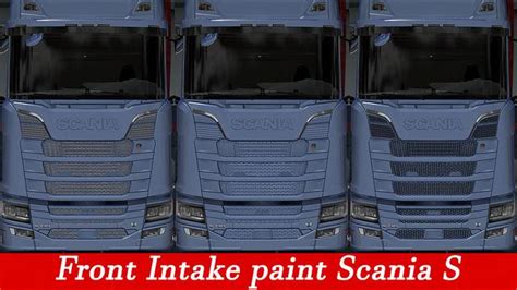 FRONT INTAKE PAINT SCANIA NEXT GEN V3 ETS2 Mods Euro Truck