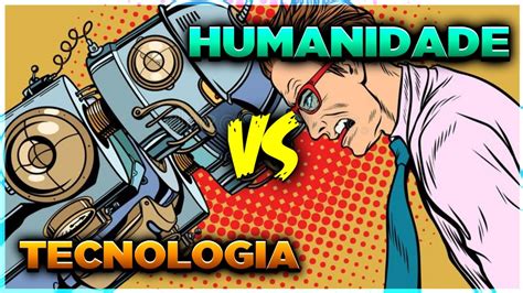 O Impacto Da Tecnologia Na Sociedade Pontos Positivos E Negativos
