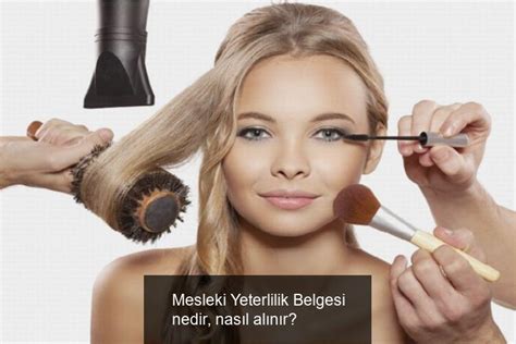 Mesleki Yeterlilik Belgesi nedir nasıl alınır HaberTomarza tr