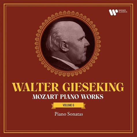 Walter Gieseking ワルターギーゼキングMozart Piano Works Vol 6 Piano