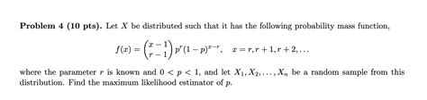 solved problem 4 10 pts let x be distributed such that it