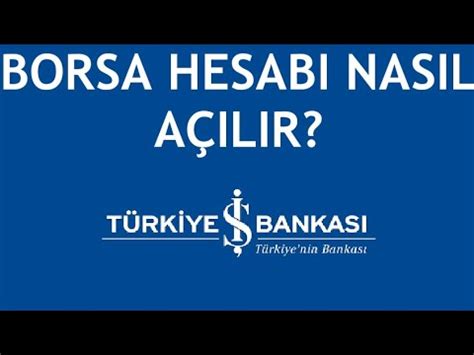 İş Bankası Borsa Hesabı Nasıl Açılır YouTube