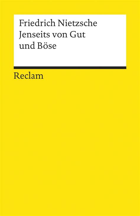 Jenseits von Gut und Böse Vorspiel einer Philosophie der Zukunft
